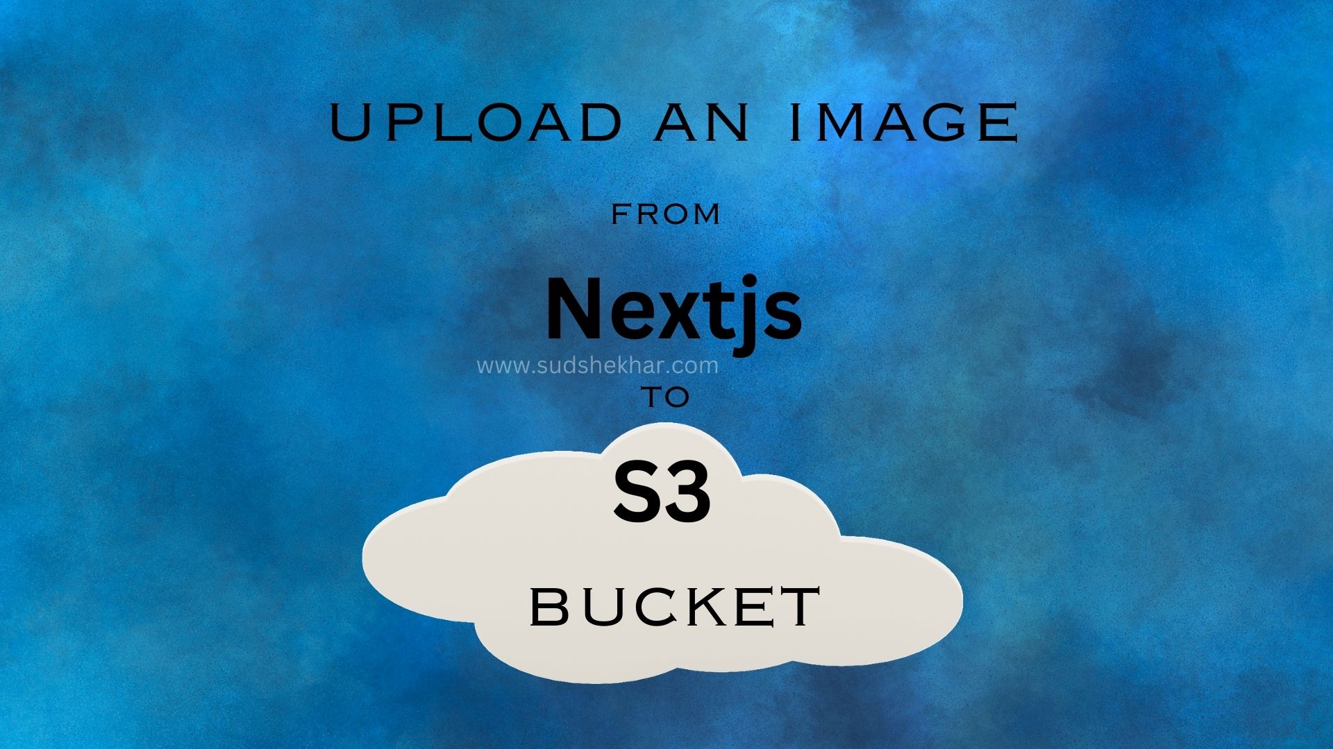 Upload An Image From Nextjs To Aws S3 Bucket Using Presigned Url Part 1